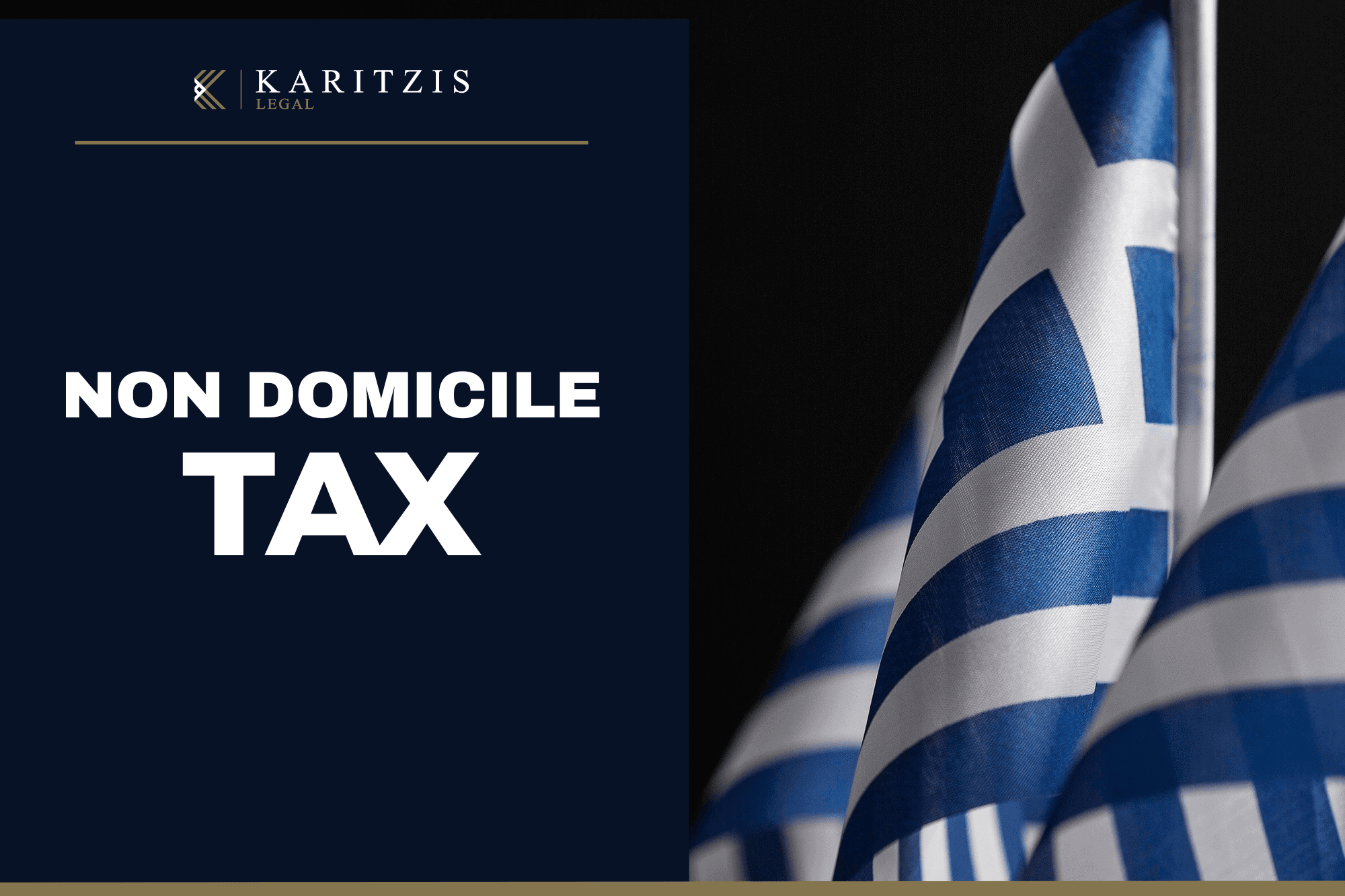 Greece Non-Dom Tax Regime: Incentives for New Tax Residents